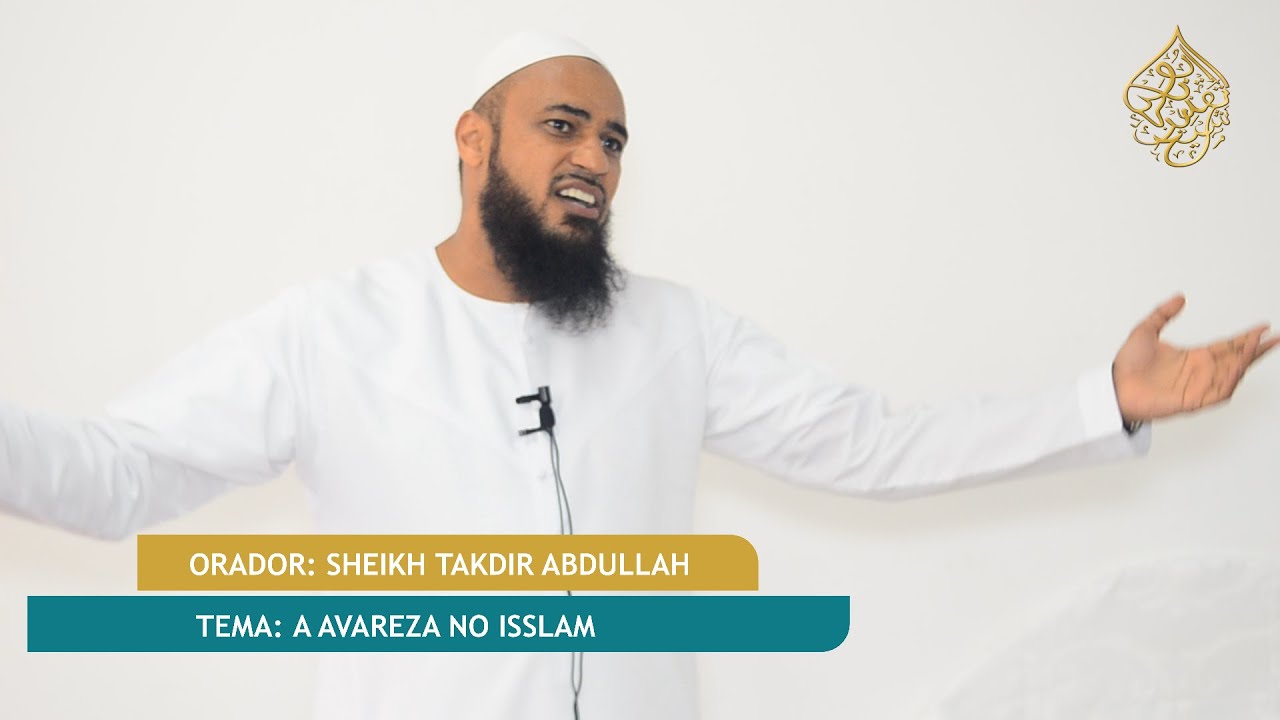 PALESTRA DE JUMAH | Sheikh Takdir Abdullah | Tema: A Avareza no Isslam ...
