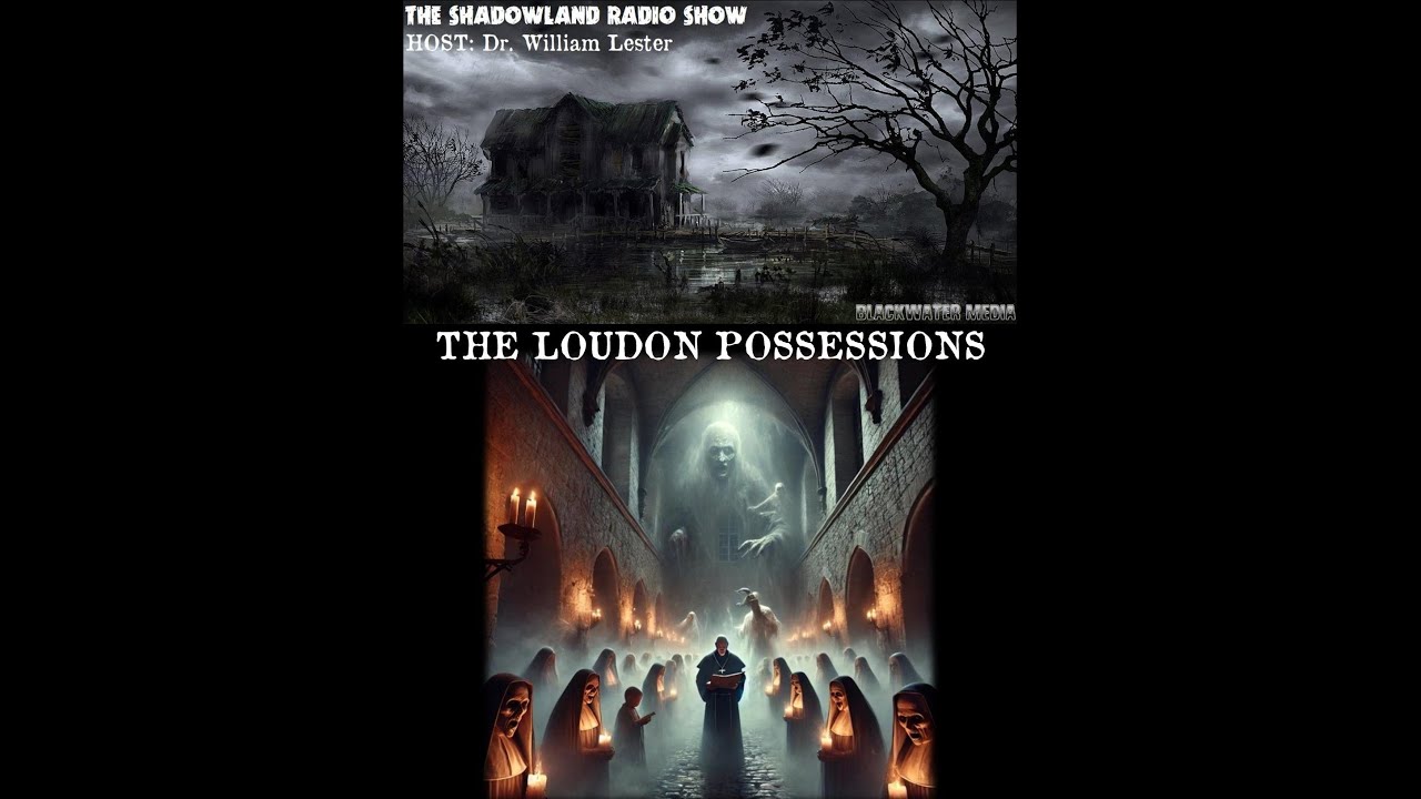 THE SHADOWLAND RADIO SHOW - EPISODE 182 - THE LOUDON POSSESSIONS - YouTube