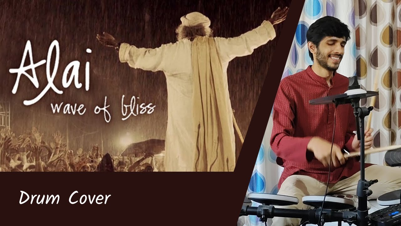 Alai Alai - Wave of Bliss | Drum Cover | Sounds of Isha | Sadhguru ...