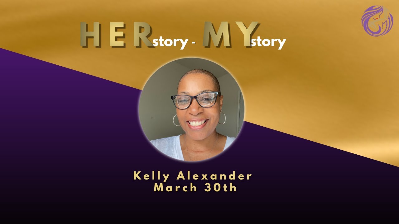 L.A.D.I.E.S presents HERstory-MYstory with Kelly Alexander - YouTube