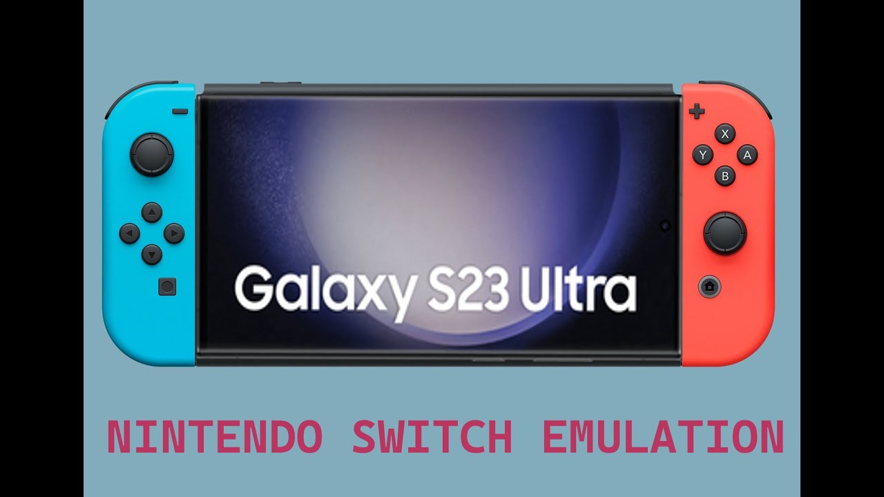 Samsung Galaxy S23 Ultra - Nintendo switch emulation test - YouTube