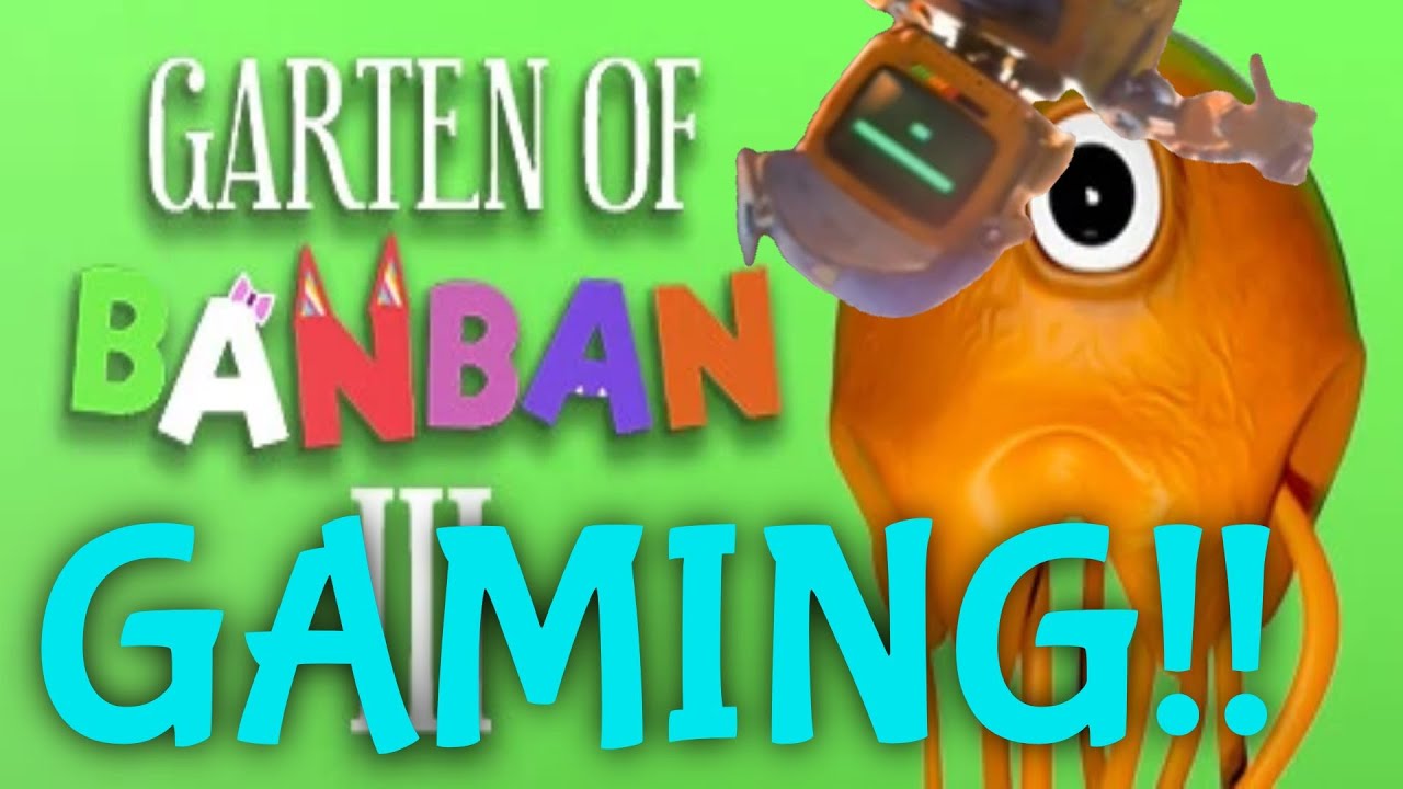 GARTEN BANAN 3 - YouTube
