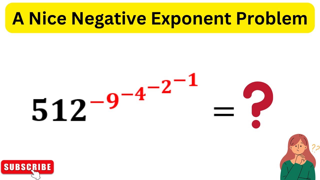 512^ -9^-4^-2^-1| A Nice Negative Exponential Problem - YouTube