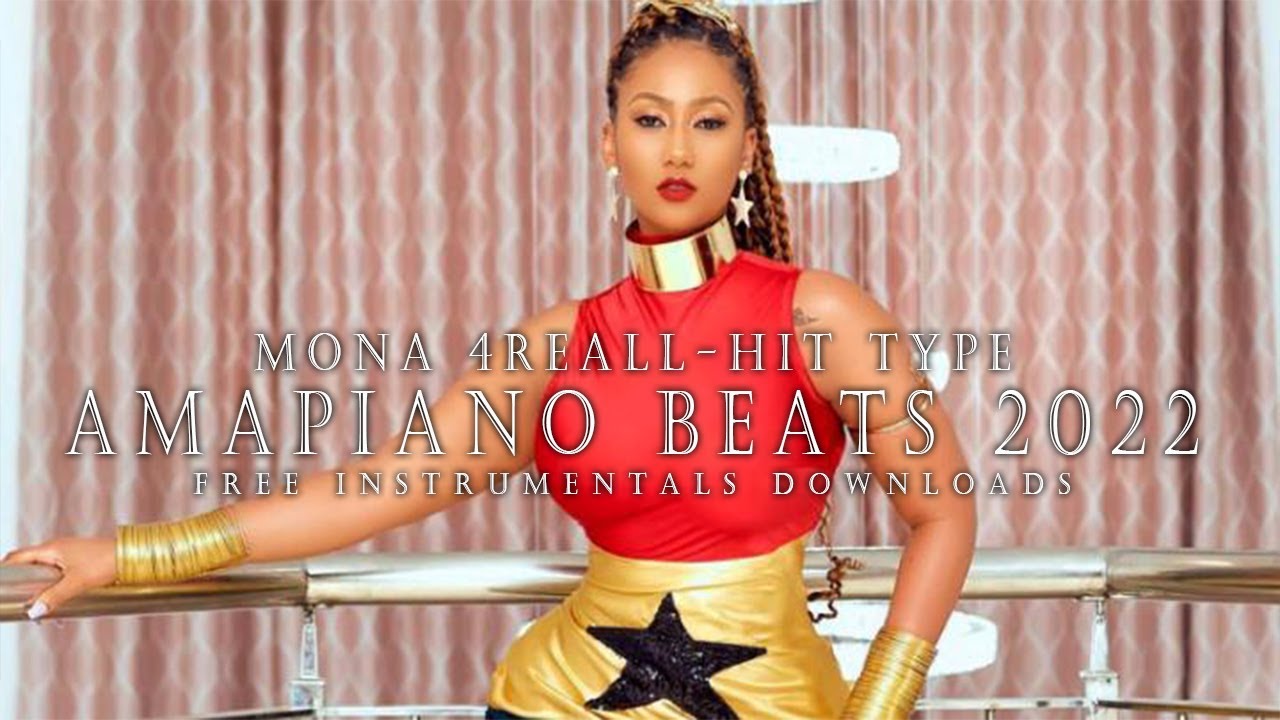 Mona 4Reall-Hit type beats/Amapiano Beats 2022 - YouTube