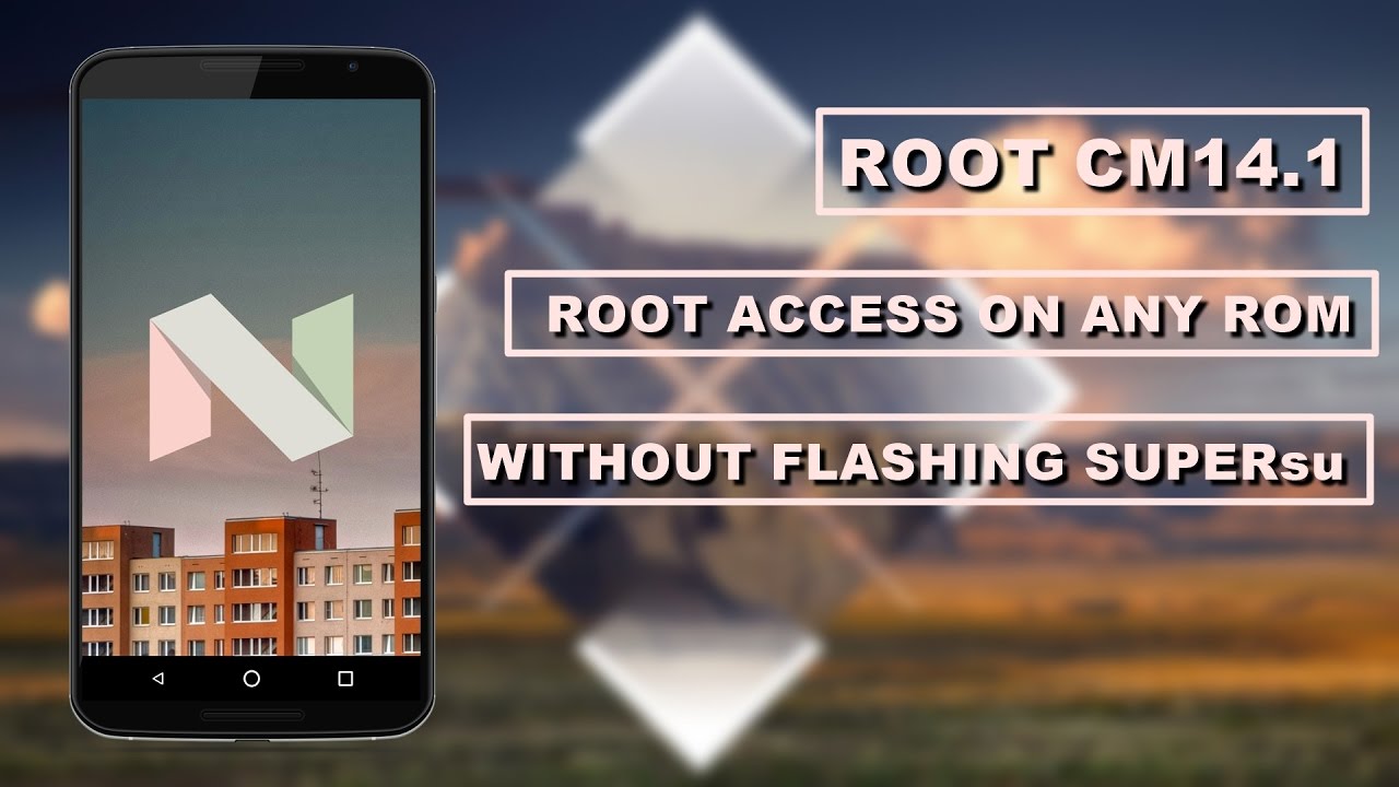How to ROOT CM14.1 or Any Custom ROM without Flashing SuperSu - YouTube