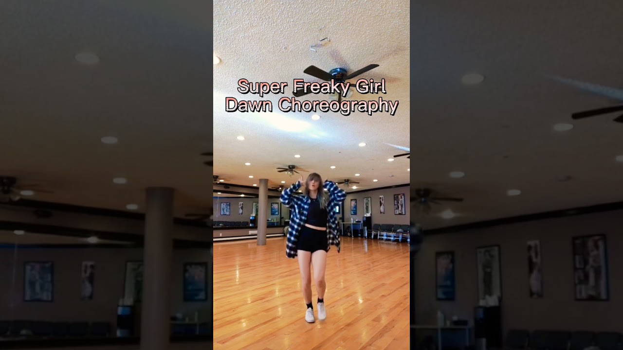 Super Freaky Girl| Dawn Choreography - YouTube