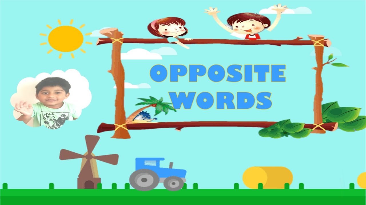 Opposites for Kids | Opposite words for Preschoolers |Opposite Words in ...