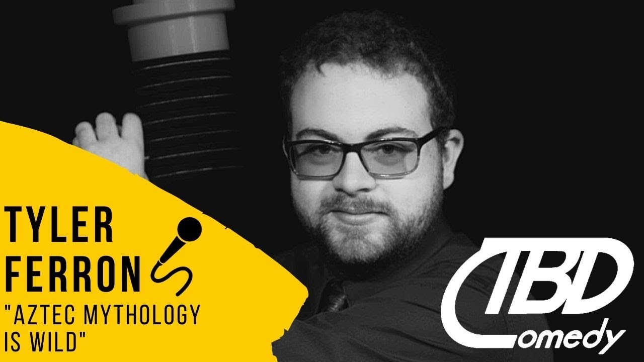 [Stand Up] Aztec Mythology is Wild - Tyler Ferron - YouTube