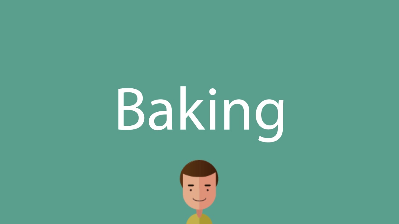 Baking pronunciation - YouTube