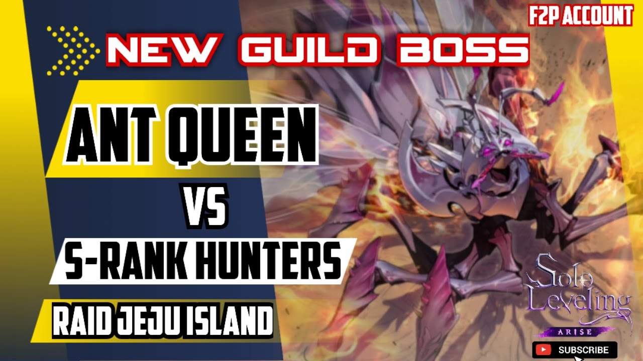 New Guild Boss || ANT QUEEN VS S-RANK HUNTERS (Raid Jeju Island ...