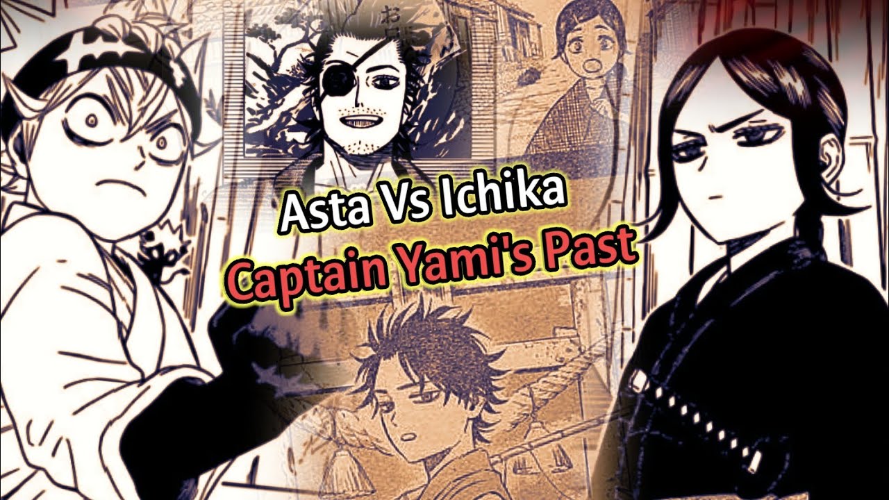 Asta Vs Ichika full battle || Captain Yami's past || chapter 341 in ...