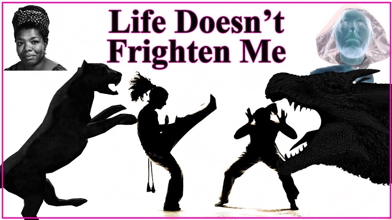 "Life Doesn't Frighten Me" | POWER poem by Maya Angelou - YouTube