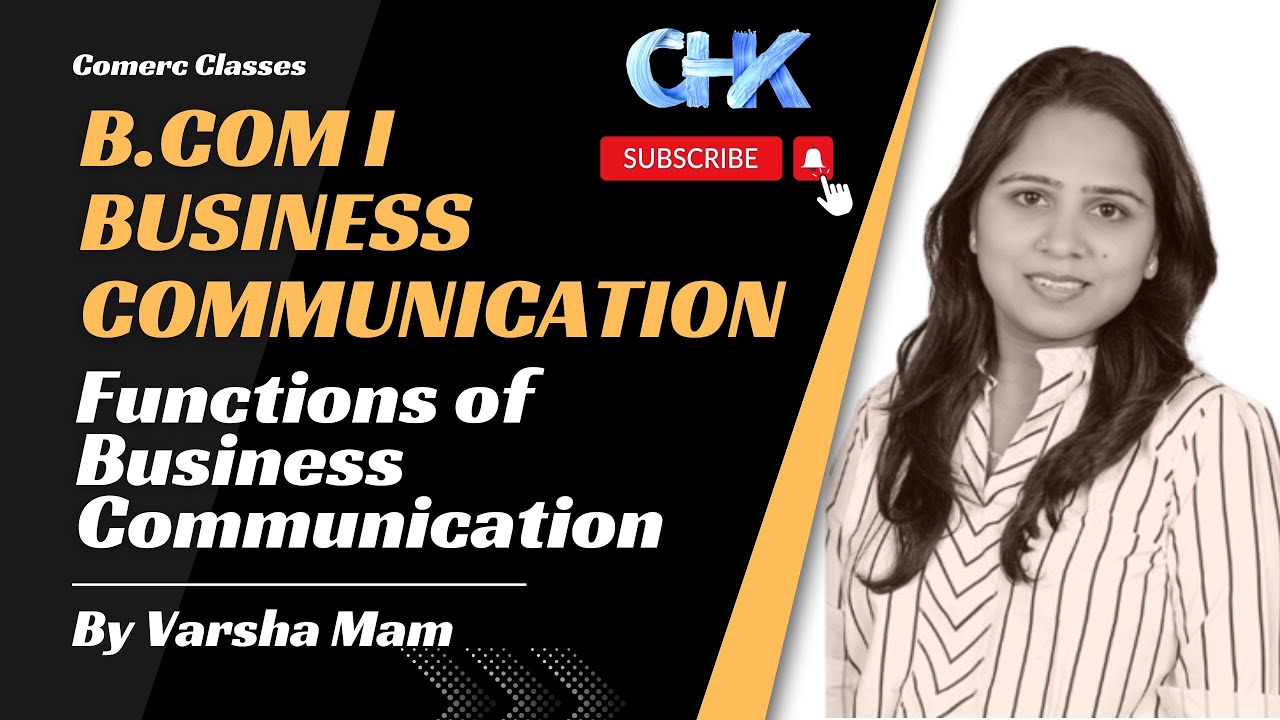 Functions of Business Communication | B.Com I 2nd Semester #CHK # ...