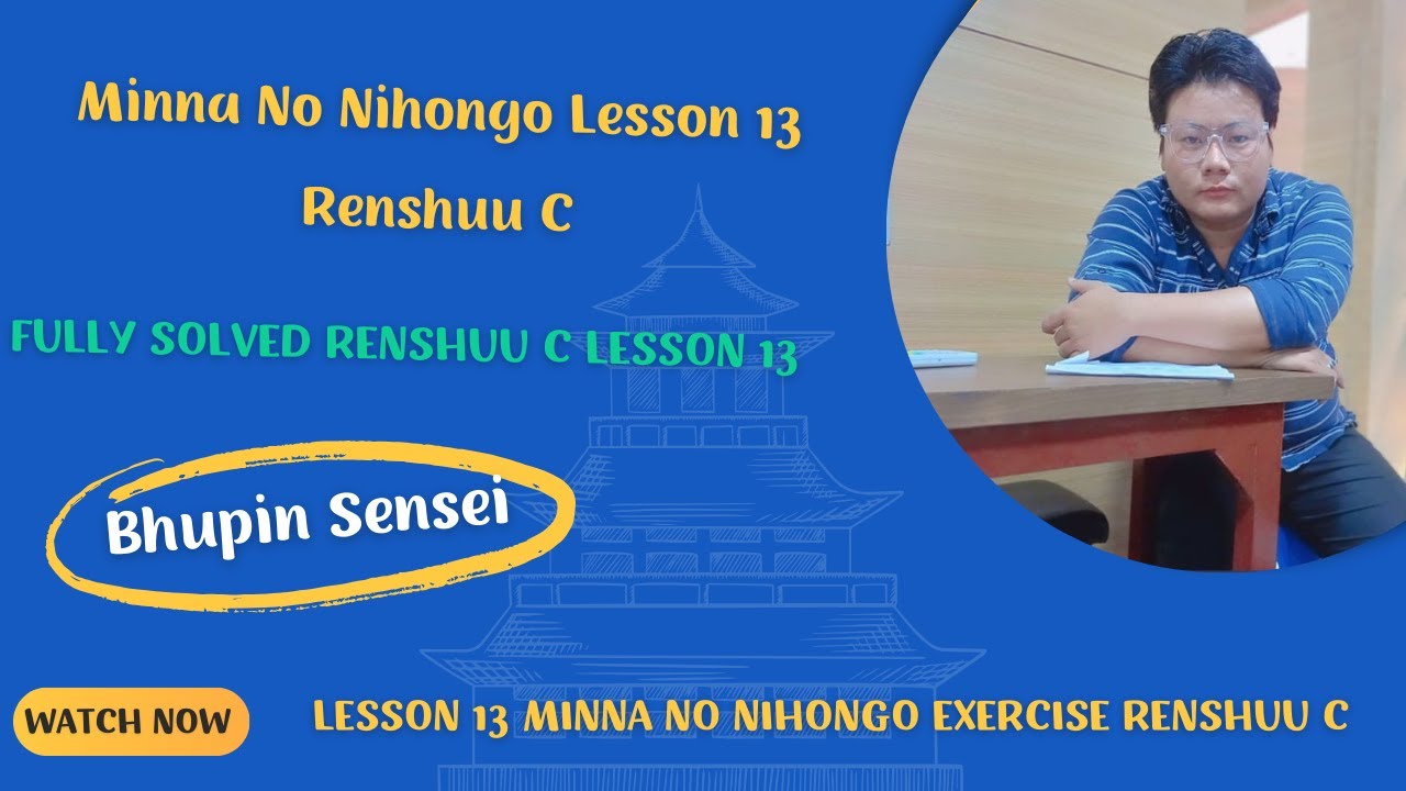 Minna No Nihongo lesson 13 Renshuu C answers | lesson 13 minna no nihongo exercise renshuu c ...