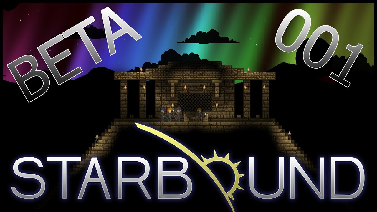 Starbound Beta - #001 'Beam me down!' - YouTube