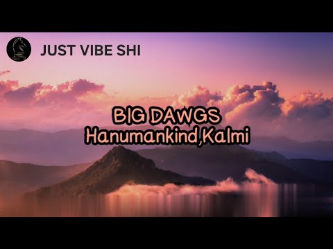 BIG DAWGS Hanumankind ft.Kalmi - YouTube