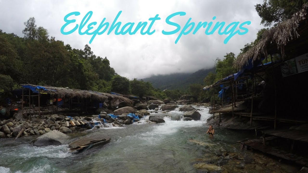 ELEPHANT SPRINGS | HUE | EP41 - YouTube