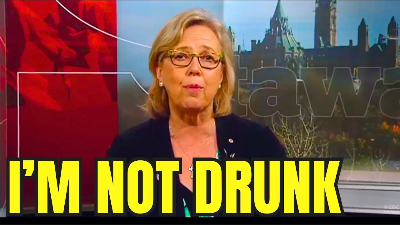 MP ELIZABETH May Says She Wasn't Drunk on CBC Making up EXCUSES for her ...