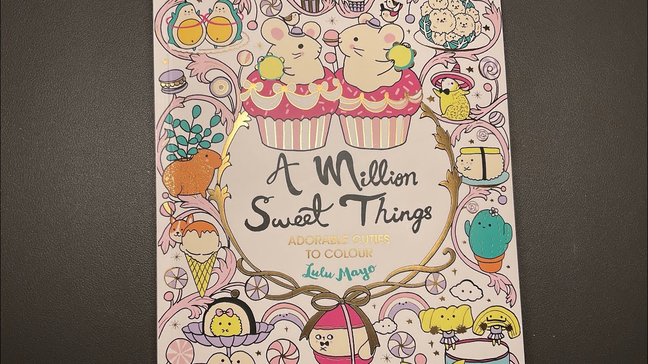 NEW! Lulu Mayo’s ‘A million sweet things’ colouring book Flip | Adult ...
