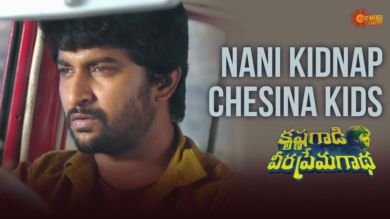 Nani chesina kidnapping 🤣 | Krishna Gaadi Veera Prema Gaadha |Nani|Murali Sharma|Telugu Comedy ...