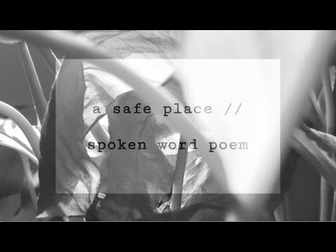 a safe place // spoken word poem - YouTube