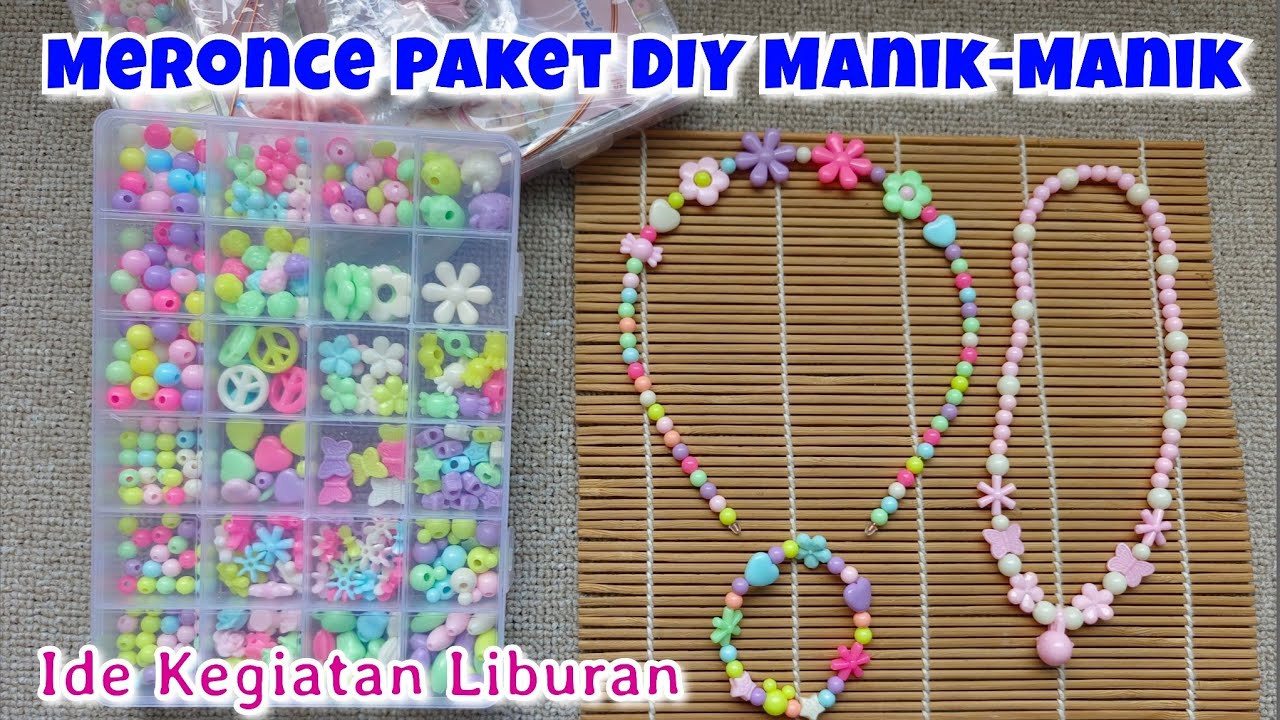 Ide Kegiatan Liburan // Meronce Paket DIY Manik-Manik - YouTube