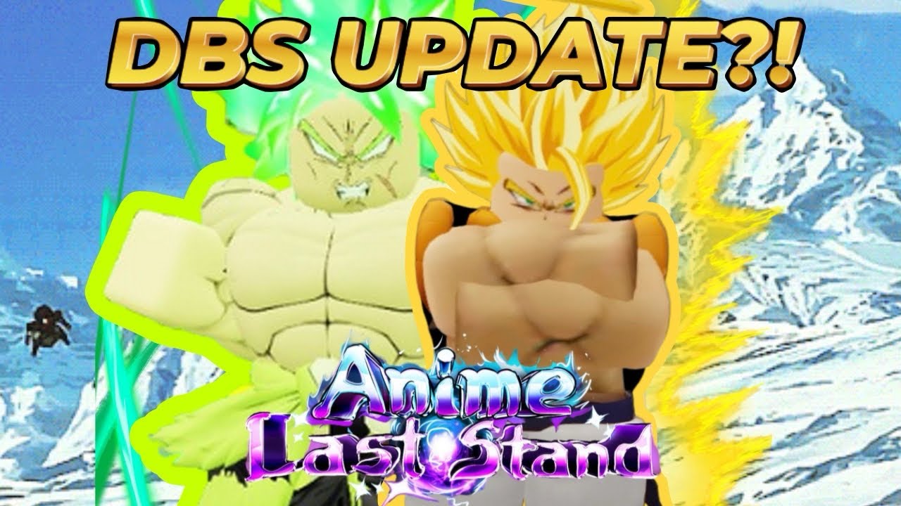 Anime Last Stand Dragon BALL SUPER BROLY UPDATE INCOMING!!! - YouTube