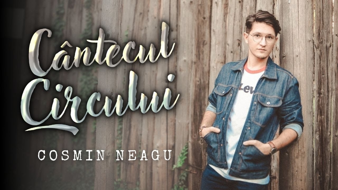 Cosmin Neagu - Cântecul Circului (Videoclip Oficial) - YouTube