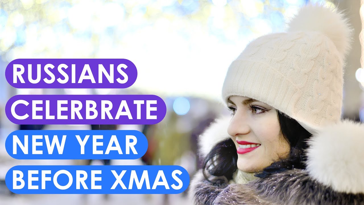 🎄 Why do Russians celebrate New Year before Christmas 🎅? New Year and ...