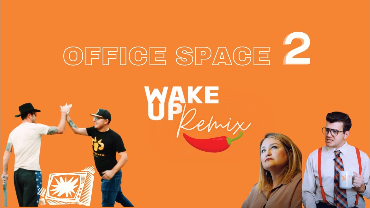 Office Space 2: Wake Up Remix - YouTube