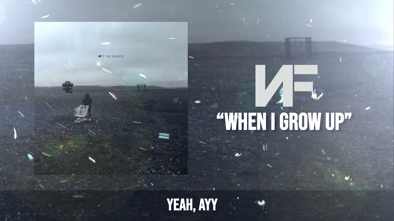 NF- When i grow up lyrics - YouTube