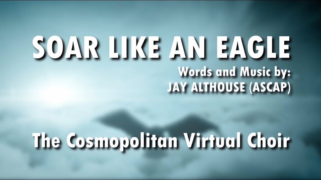 SOAR LIKE AN EAGLE - Choir SATB - YouTube