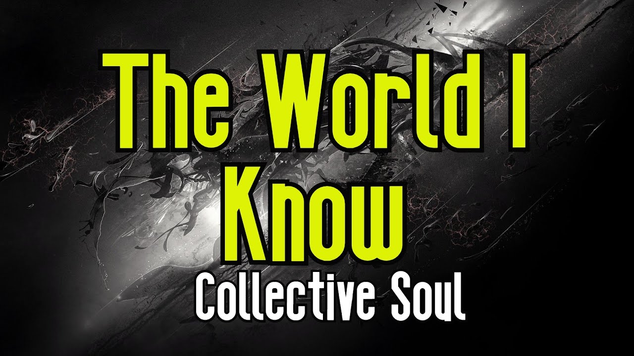 The World I Know - Collective Soul | Original Karaoke Sound - YouTube