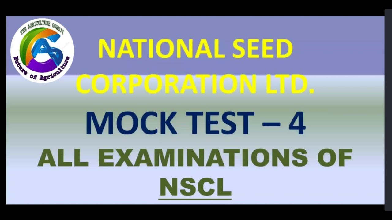 NSC - Mock Test - 4 National seed corporation ltd. ,For All Exams of ...