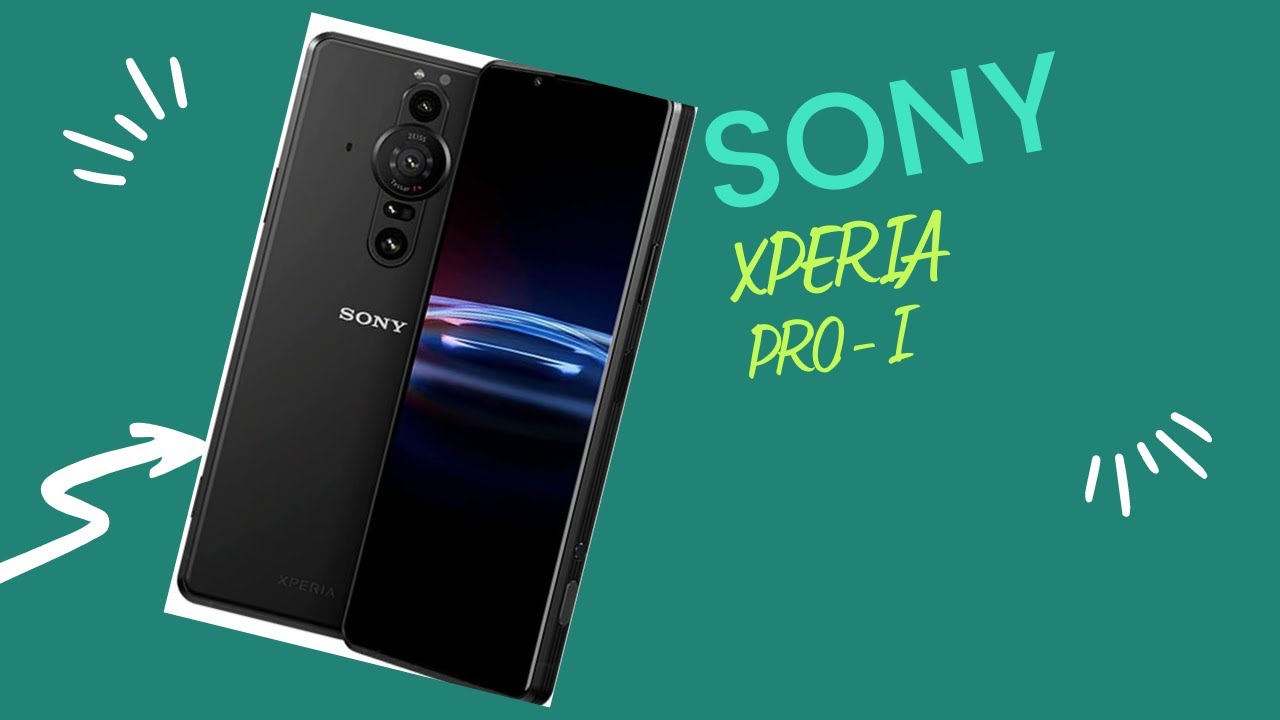 SONY XPERIA PRO-I DESCRIPTION AND BEST FEATURES - YouTube