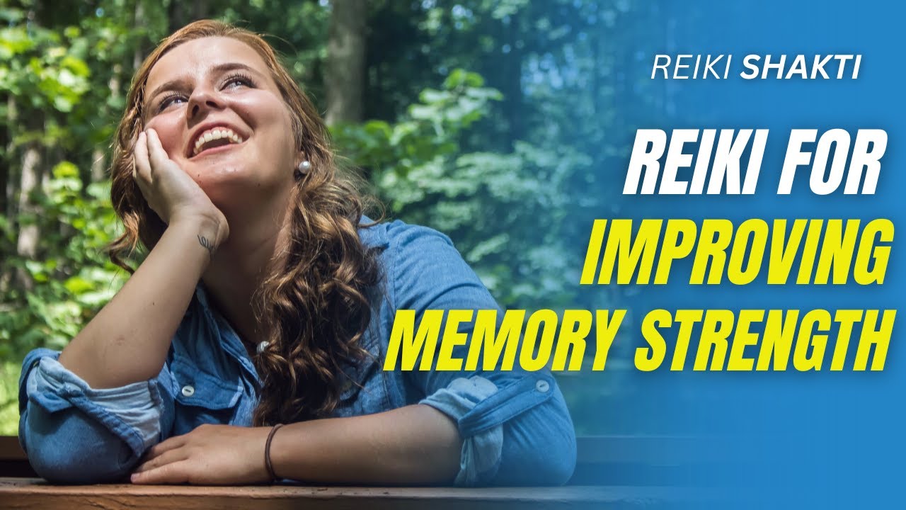 Reiki To Improve Memory Strength - YouTube