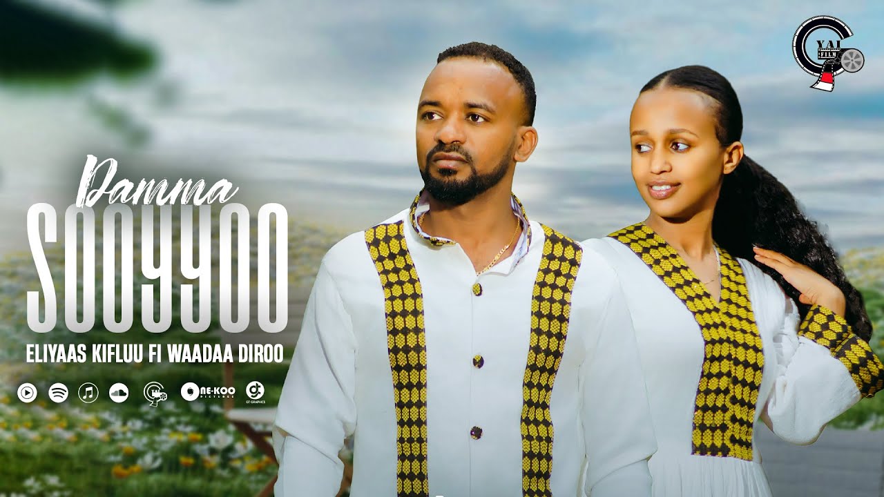 ELIYAAS KIFLUU FI WAADAA DIROO 'DAMMA SOOYOO' (New Afan Oromo Music ...