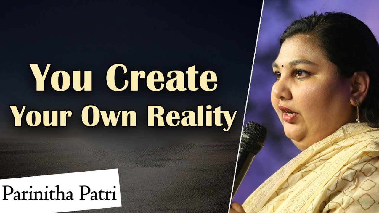 You Create Your Own Reality | Parinitha Patri | PMC English - YouTube
