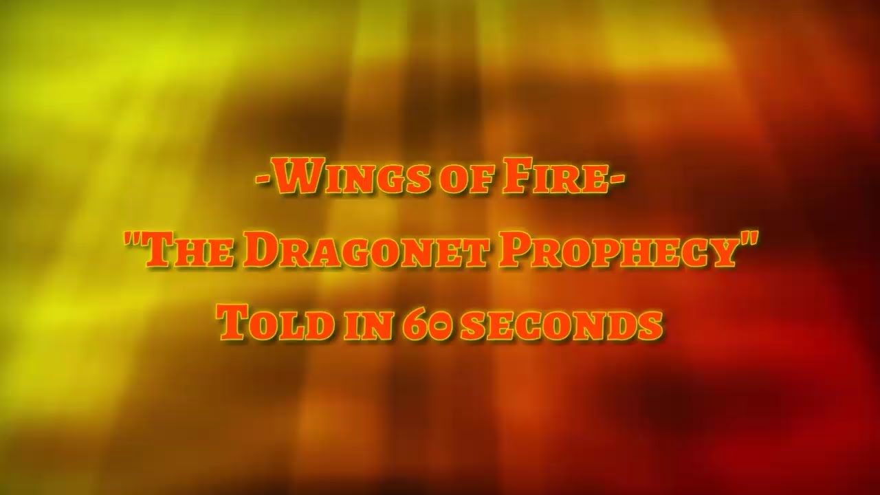 WoF - "The Dragonet Prophecy" Told In 60 Seconds - YouTube