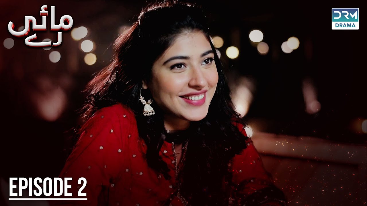 Pakistani Drama | Maye Re - Episode 2 | Kashif Mehmood, Sonia Mishal ...
