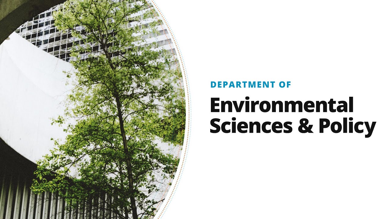 Why Choose the Department of Environmental Sciences and Policy? - YouTube