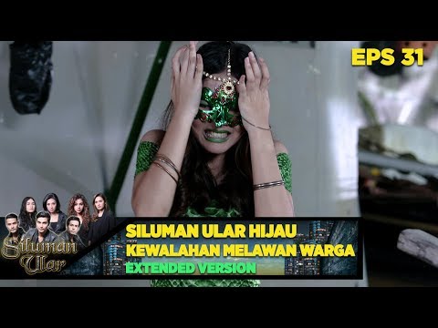 Siluman Ualr Hijau Kewalahan Melawan Warga - Siluman Ular Eps 31 PART 2