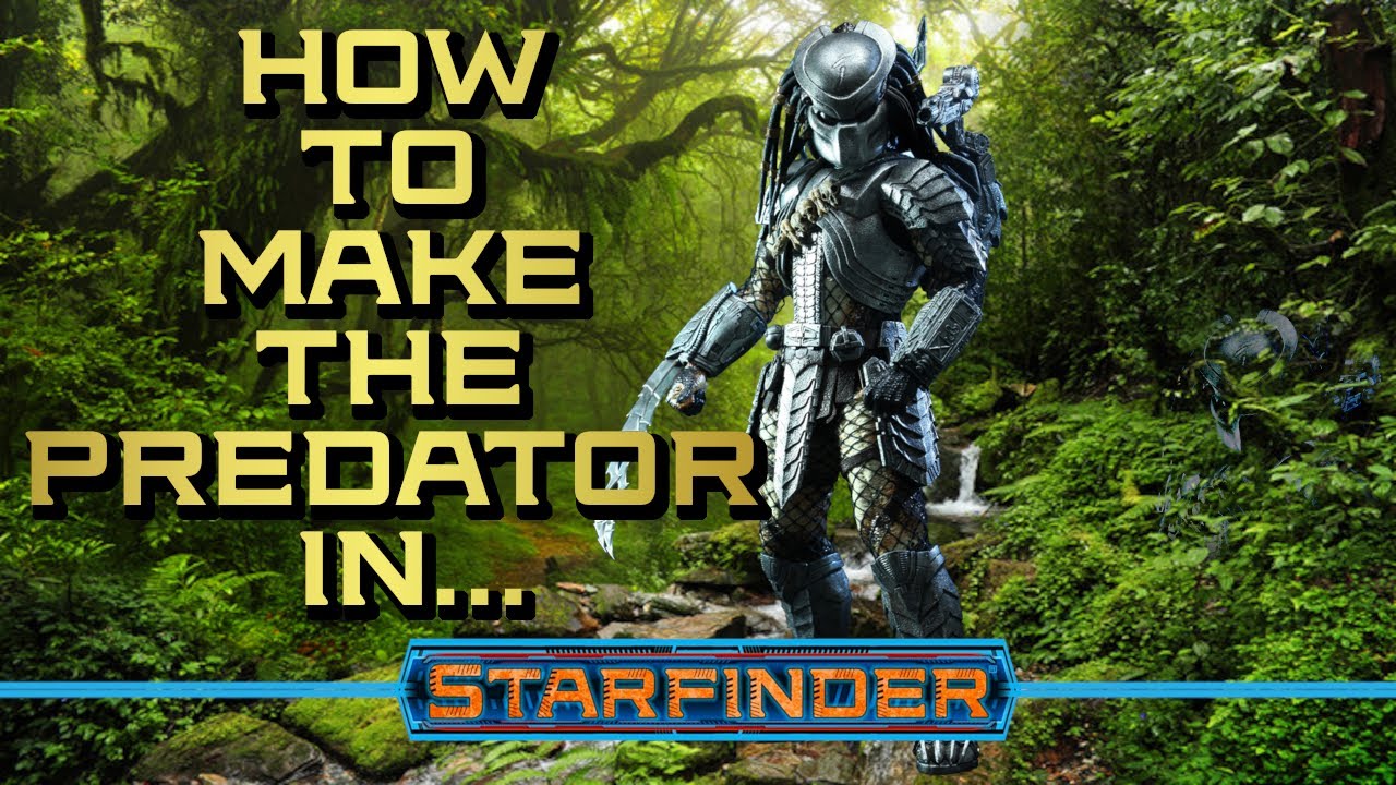 How To Make The Predator | Starfinder - YouTube