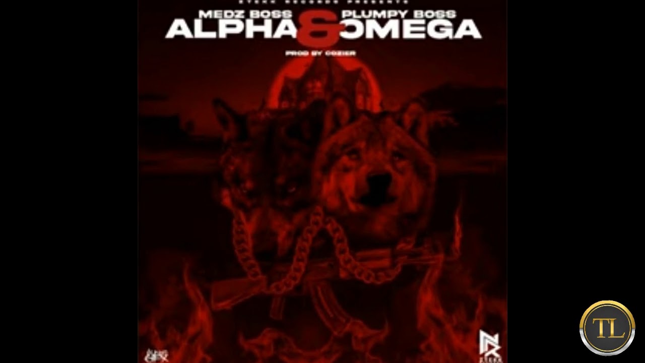 Medz Boss x Plumpy Boss - Alpha And Omega (Offical Audio) - YouTube