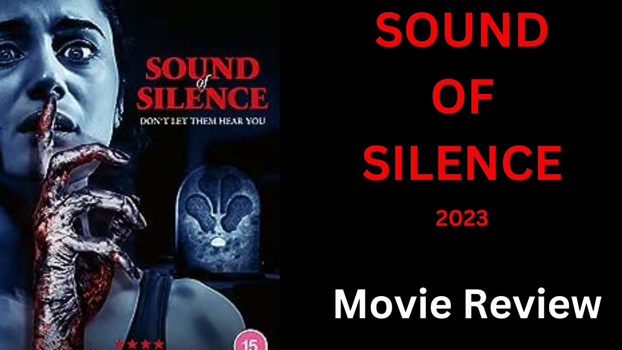 SOUND OF SILENCE (2023) - Movie Review - YouTube