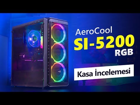 Aerocool SI5200 4 RGB FAN Gamer Case İncelemesi !