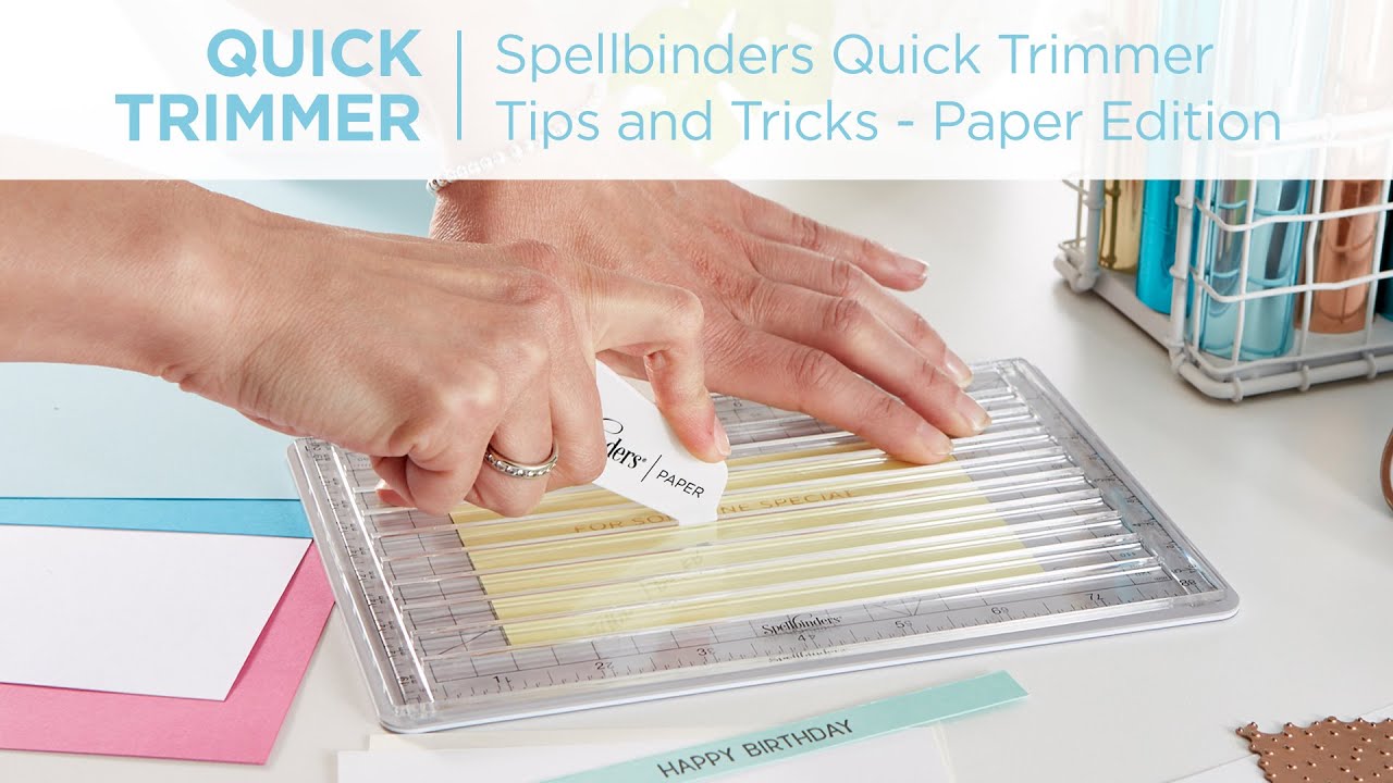 Spellbinders Quick Trimmer Tips and Tricks - Paper Edition - YouTube