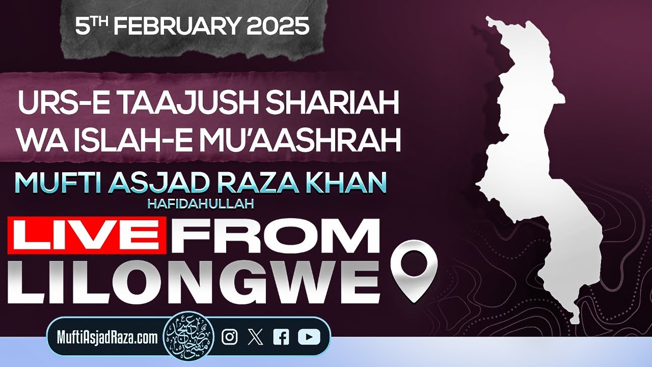 LILONGWE, MALAWI | Urs-e Taajush Shariah wa Islah-e Mu’aashrah | 5th ...