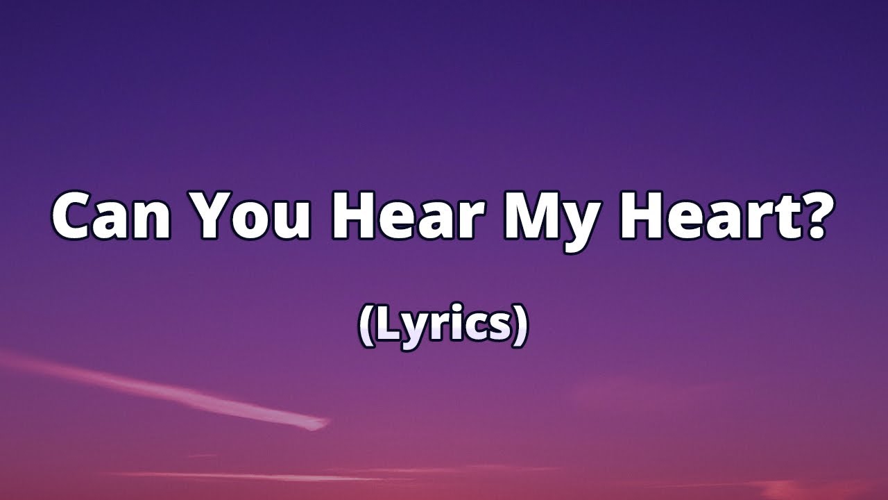 Can You Hear My Heart? | Beautiful Romantic Song With Lyrics - YouTube