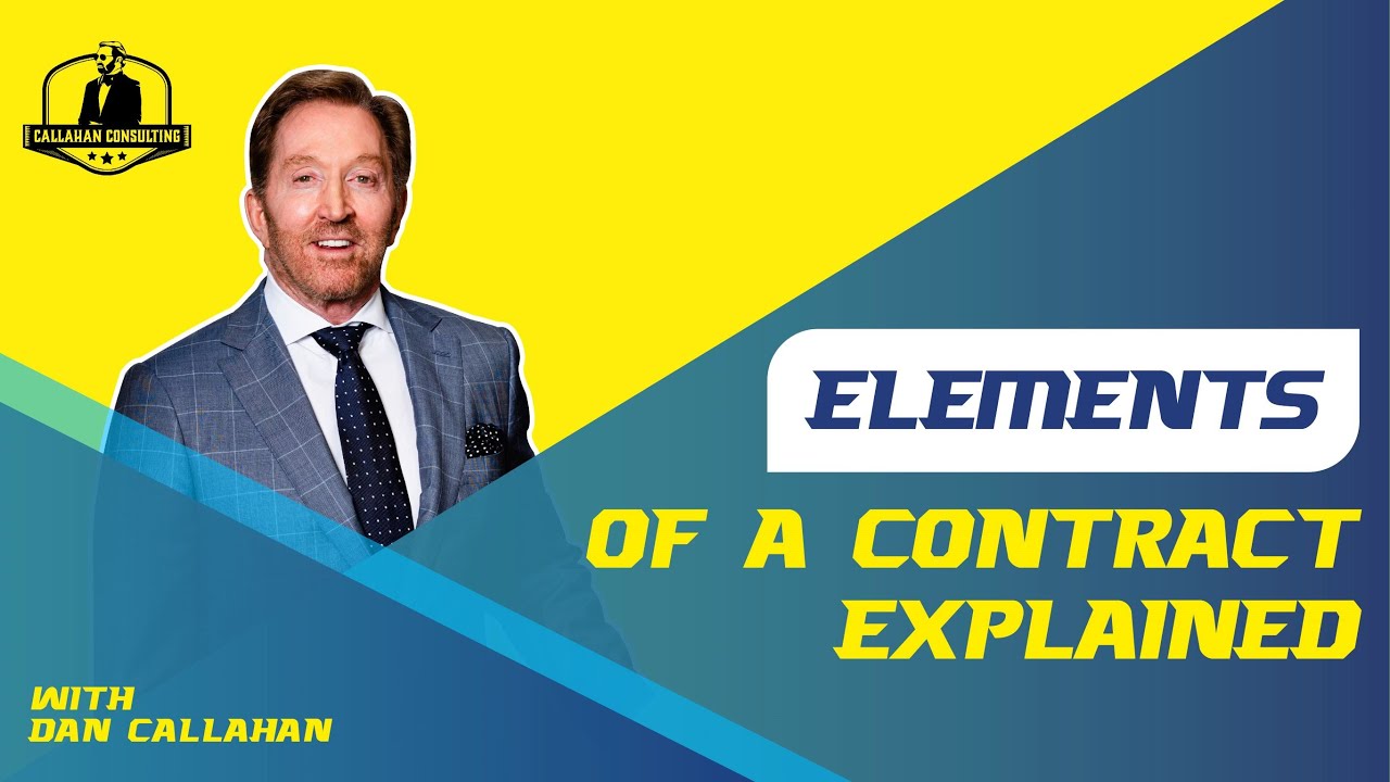 Elements of a Contract | Tips from Attorney Daniel Callahan - YouTube